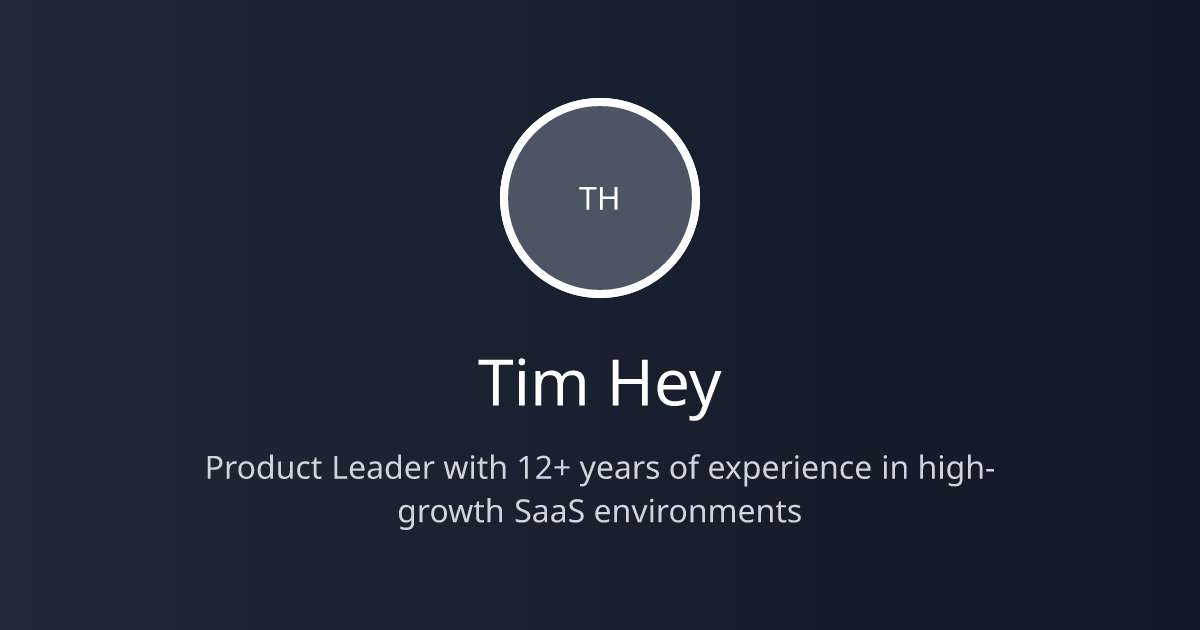 Tim Hey - Product Leader